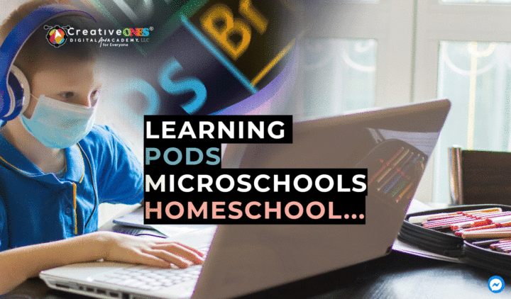 Learning pods, Microschools, Homeschool ... » CreativeOnes Academy